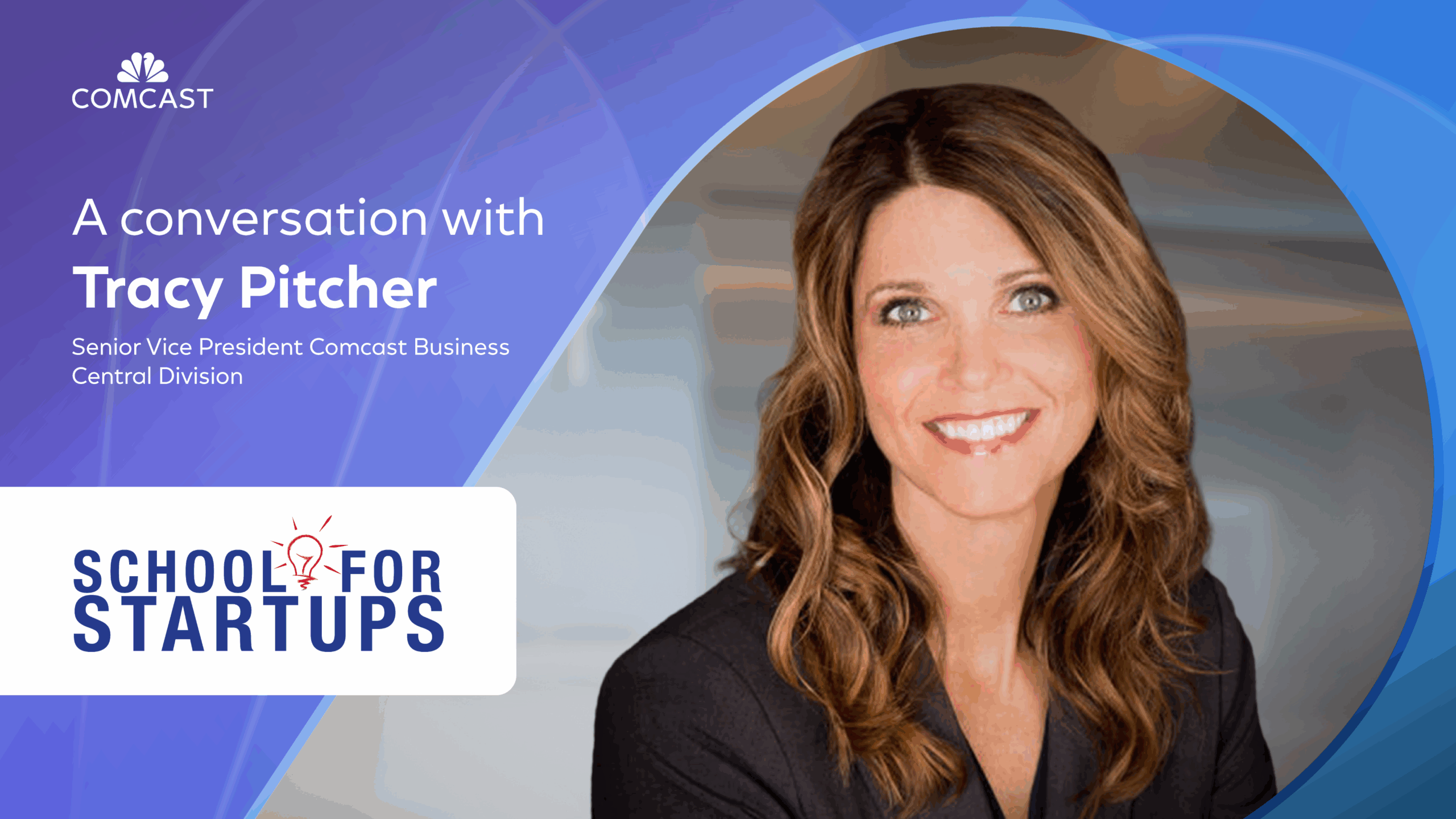 Tracy Pitcher with School for Startups Radio | Comcast South